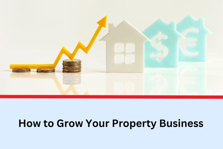 How to Grow Your Property Business - Property and Tenant Manager (PaTMa)